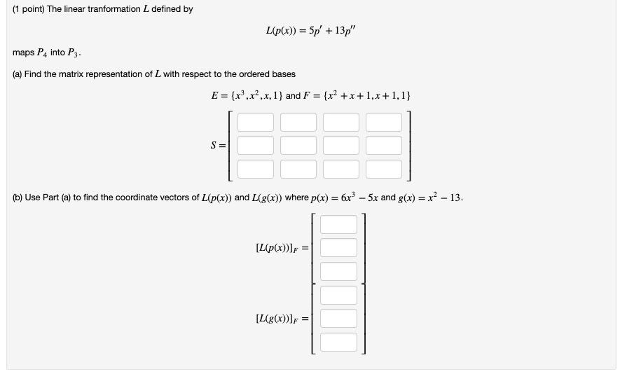 Solved 1 Point The Linear Tranformation L Defined By Maps