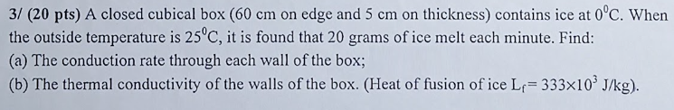 Solved 3/ ( 20pts) A closed cubical box ( 60 cm on edge and | Chegg.com