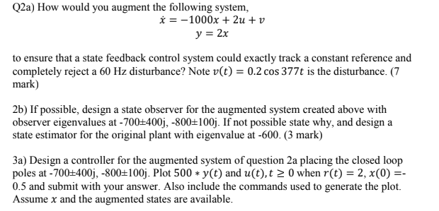 Solved Q2a) How would you augment the following system, | Chegg.com