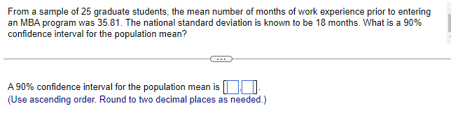 Solved From a sample of 25 graduate students, the mean | Chegg.com