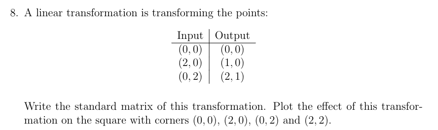 Solved 8. A linear transformation is transforming the | Chegg.com