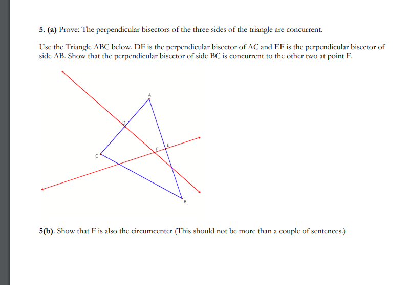 Solved 5. (a) Prove: The perpendicular bisectors of the | Chegg.com