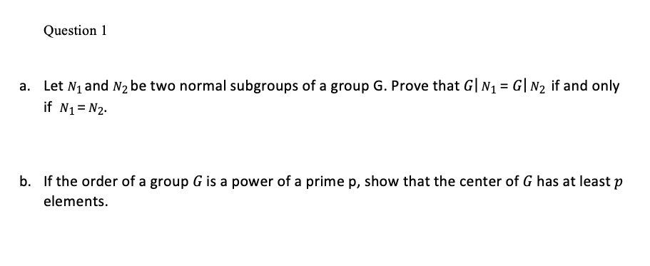 Solved a. Let N1 and N2 be two normal subgroups of a group | Chegg.com