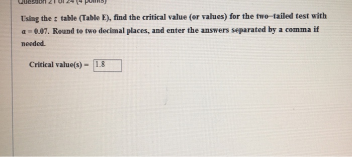 Solved Using the z table (Table E), find the critical value | Chegg.com