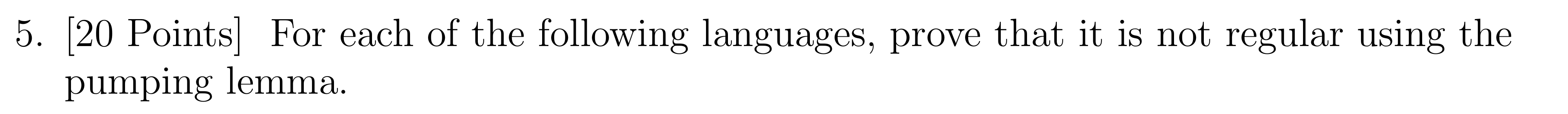 Solved 5. [20 Points] For each of the following languages, | Chegg.com