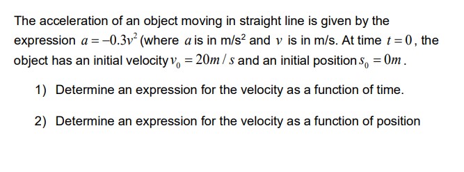 Solved The acceleration of an object moving in straight line | Chegg.com