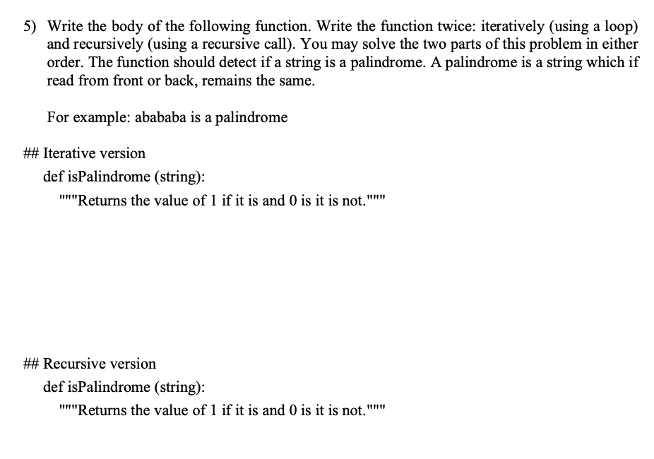 Solved 5) Write the body of the following function. Write | Chegg.com