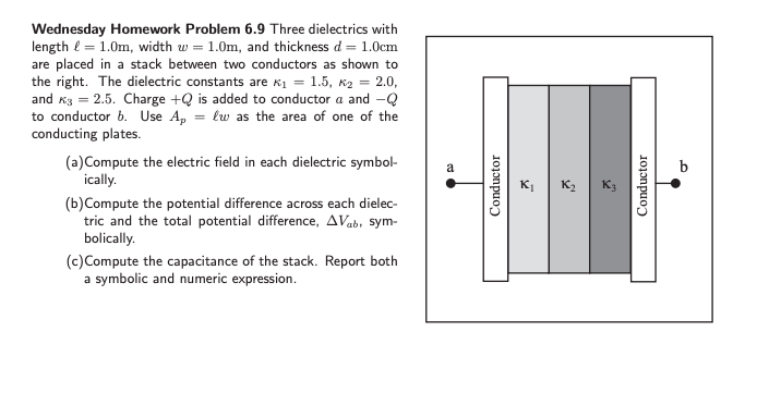 Solved Wednesday Homework Problem 6.9 Three dielectrics with | Chegg.com
