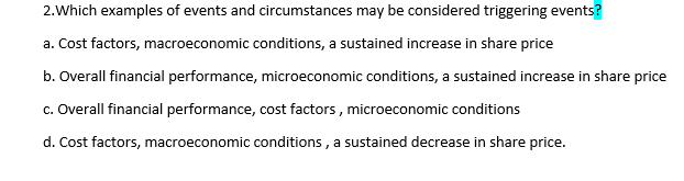 Solved 2.Which examples of events and circumstances may be | Chegg.com