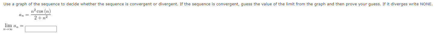 Solved Use a graph of the sequence to decide whether the | Chegg.com