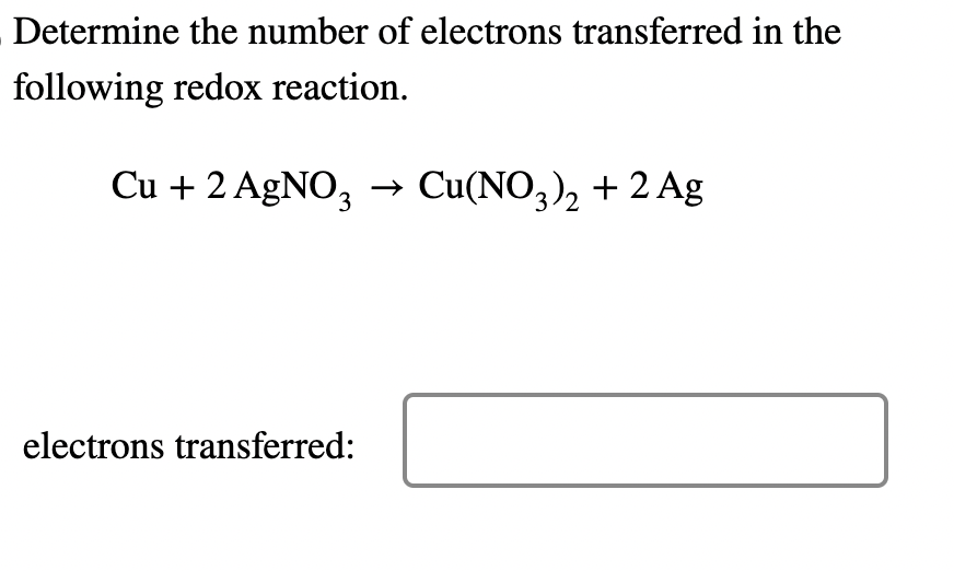 [Solved]: Determine the number of electrons transferred in