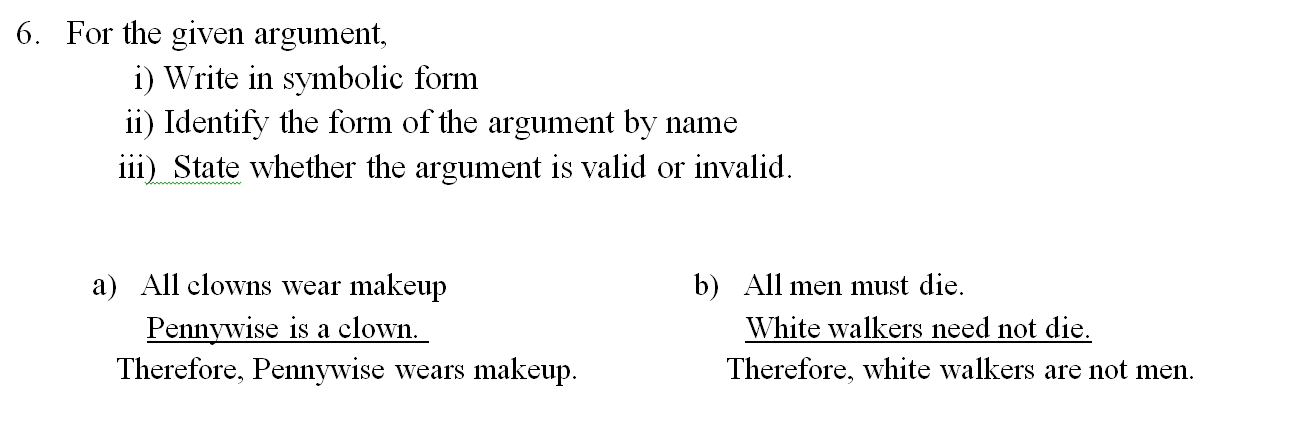 Solved 6. For the given argument, i) Write in symbolic form | Chegg.com