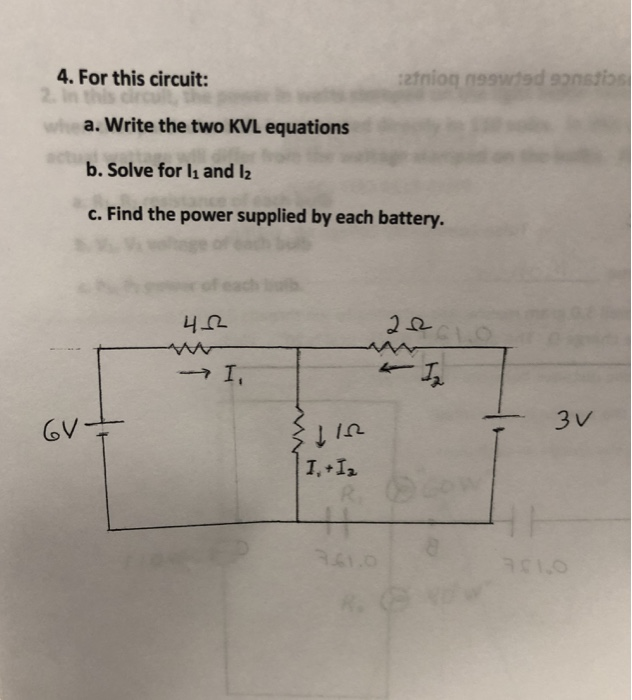 Solved 4. For this circuit: a. Write the two KVL equations | Chegg.com