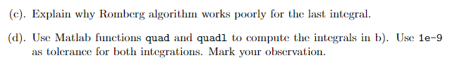 Solved 6 Romberg Algorithm In Matlahb Preparation Quad 