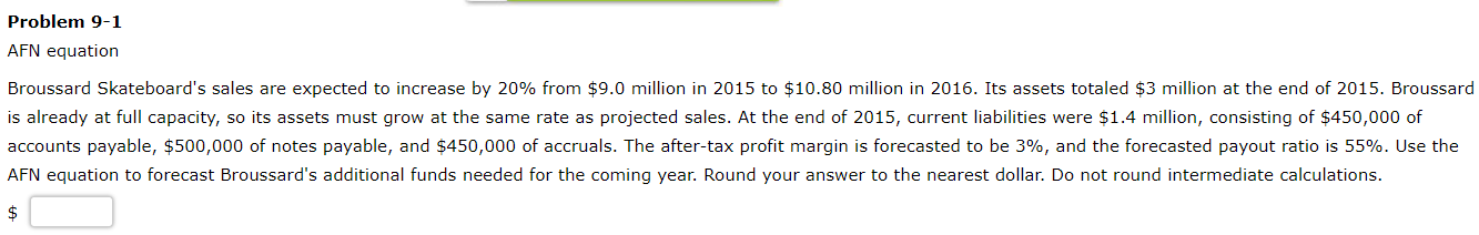 Solved Problem 9-1 AFN equation Broussard Skateboard's sales | Chegg.com