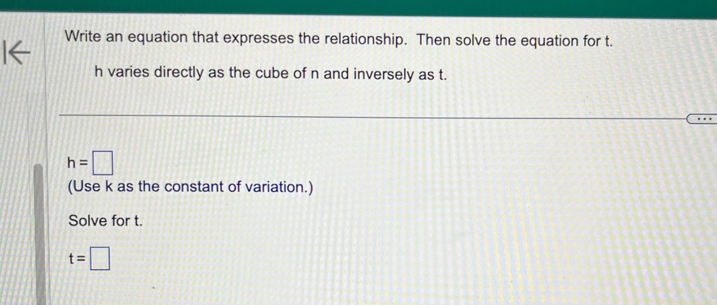 Solved Write An Equation That Expresses The Relationship