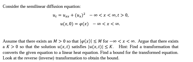 Consider the semilinear diffusion equation: u = Uxx + | Chegg.com