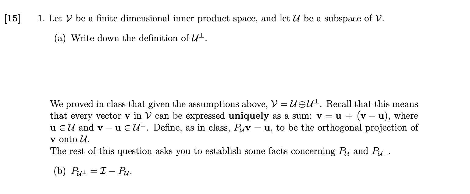 Solved (15) 1. Let V be a finite dimensional inner product | Chegg.com