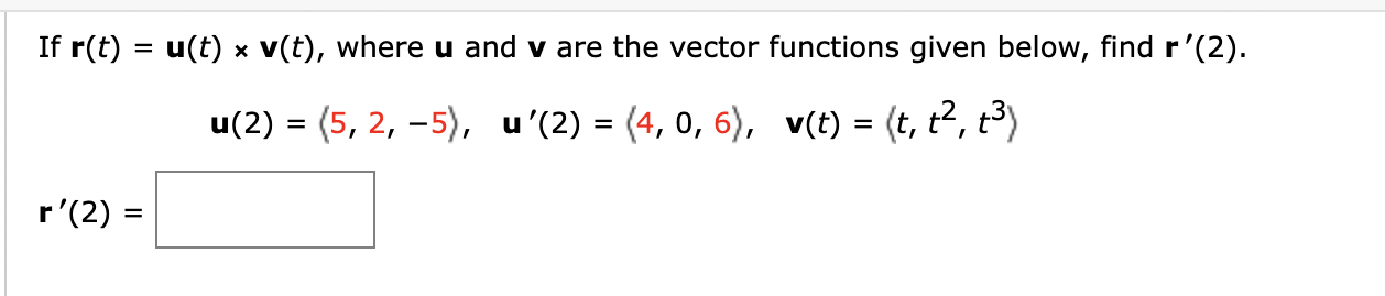 Solved If r(t)=u(t)×v(t), where u and v are the vector | Chegg.com
