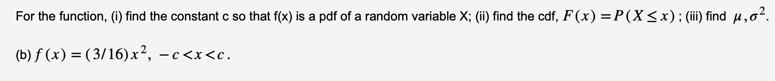 Solved For the function, (i) find the constant c so that | Chegg.com