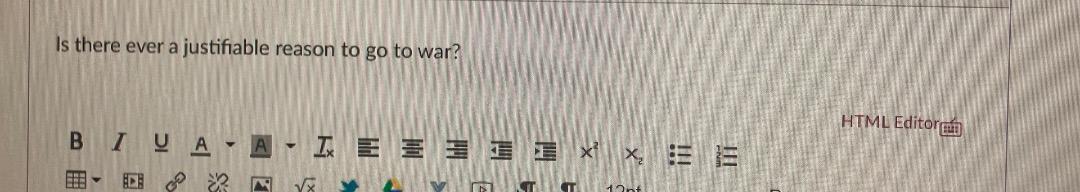 Solved Is there ever a justifiable reason to go to war? HTML | Chegg.com