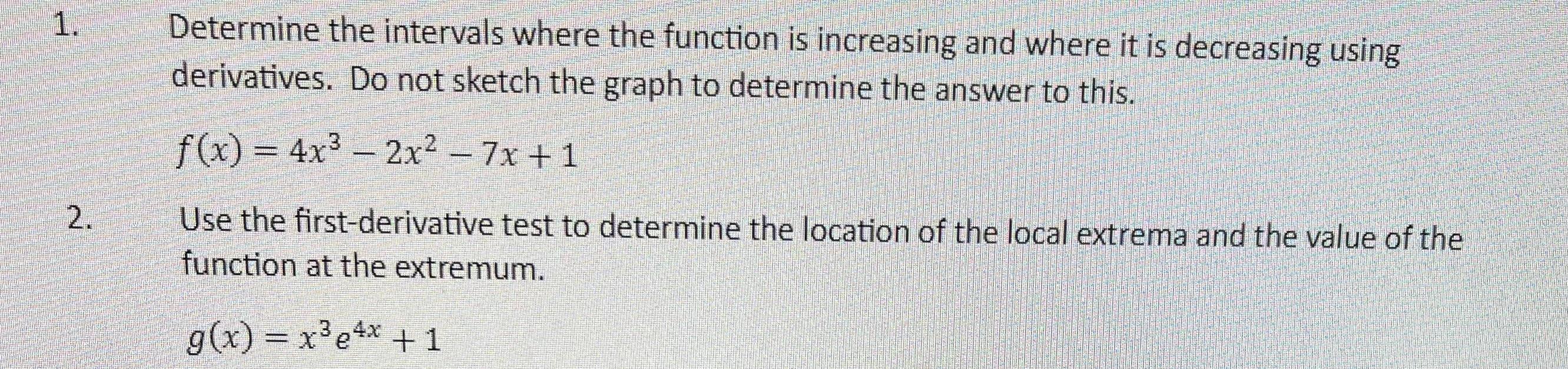 Solved Determine the intervals where the function is | Chegg.com