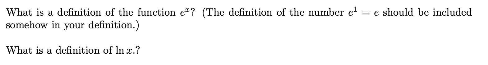 Solved What is a definition of the function ex? (The | Chegg.com