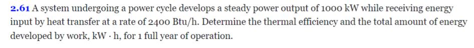 Solved 2.61 A system undergoing a power cycle develops a | Chegg.com
