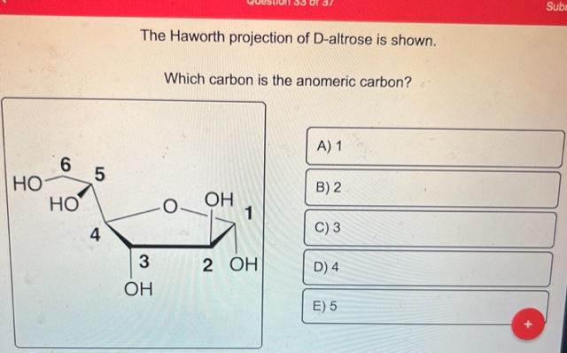 Solved НО 6 НО 5 4 The Haworth projection of D-altrose is | Chegg.com