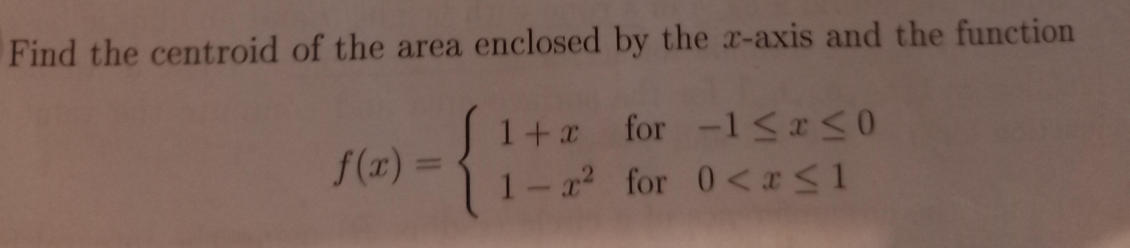 Solved Find the centroid of the area enclosed by the x-axis | Chegg.com