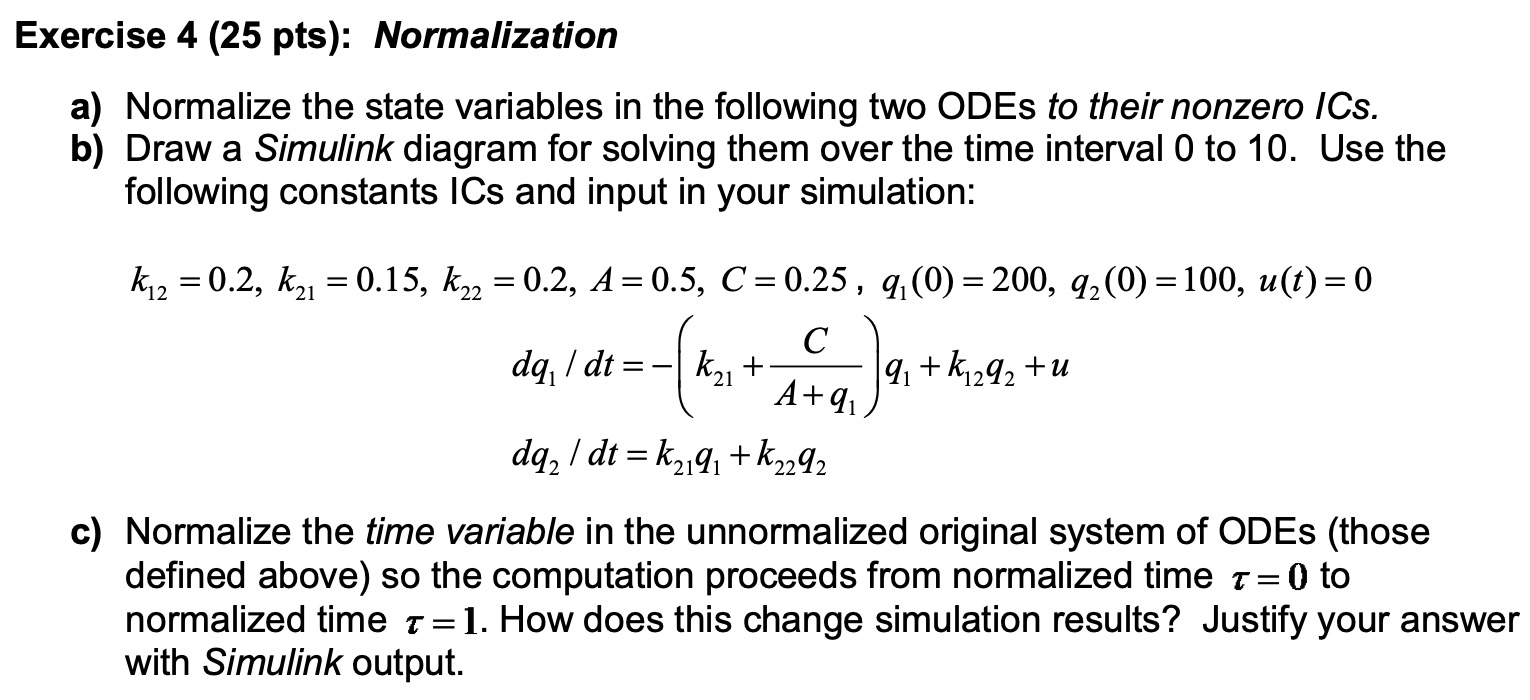 Exercise 4 (25 pts): Normalization a) Normalize the | Chegg.com