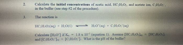 Solved 2. Calculate the initial concentrations of acetic | Chegg.com