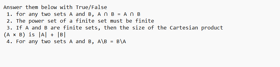 Solved Answer them below with True/False 1. for any two sets | Chegg.com