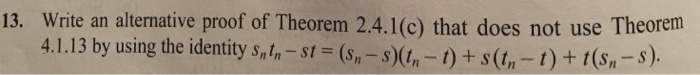 13. Write an alternative proof of Theorem 2.4.1(c) | Chegg.com