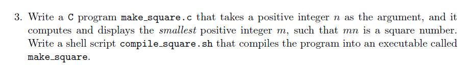 Solved 3. Write a C program make_square.c that takes a | Chegg.com