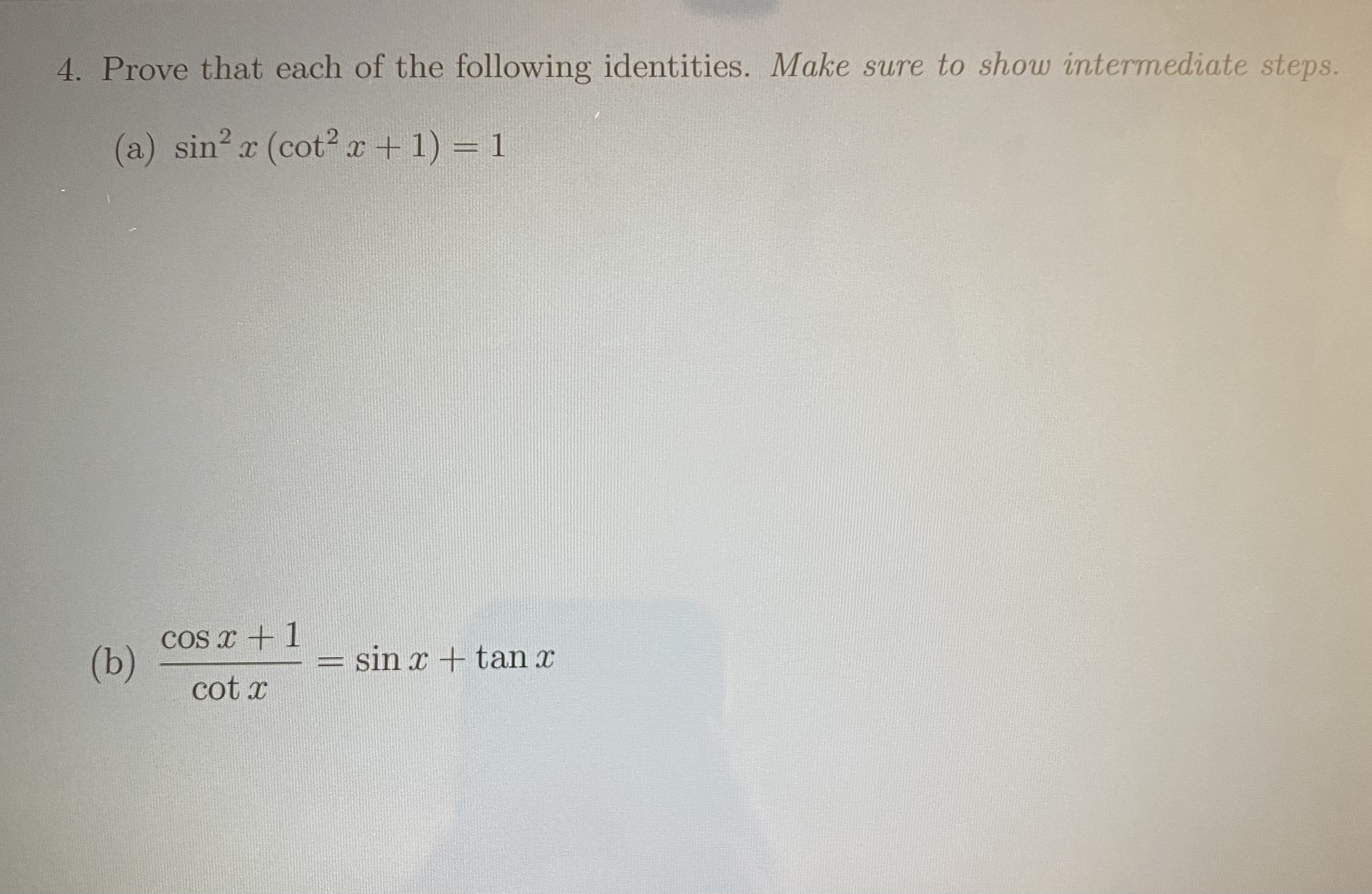 Solved 4. Prove that each of the following identities. Make | Chegg.com
