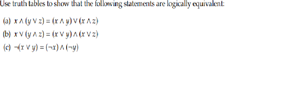 Solved Use truth tables to show that the following | Chegg.com