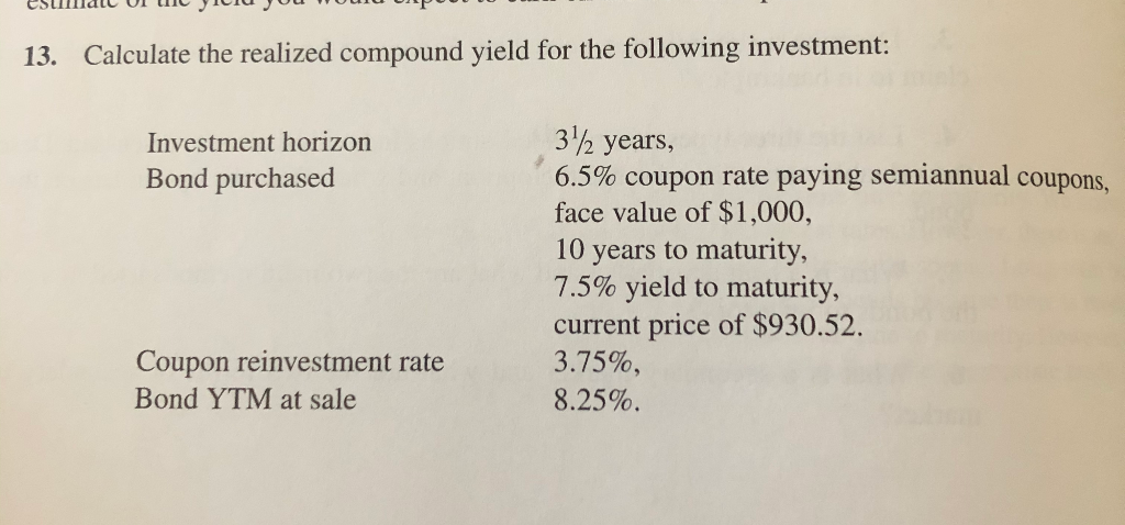 Solved 13. Calculate the realized compound yield for the | Chegg.com