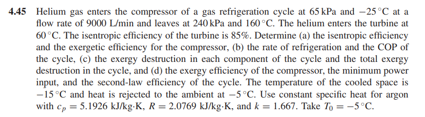 5 Helium gas enters the compressor of a gas | Chegg.com