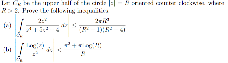 [Solved]: Let ( C_{R} ) be the upper half of the circle