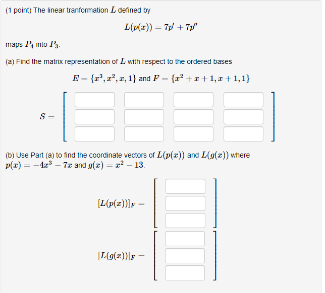 Solved (1 point) The linear tranformation L defined by | Chegg.com