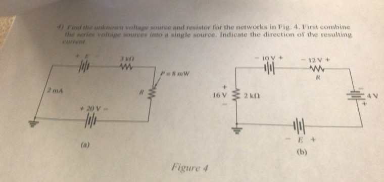 Solved 4) Find the unknown voltage source and resistor for | Chegg.com