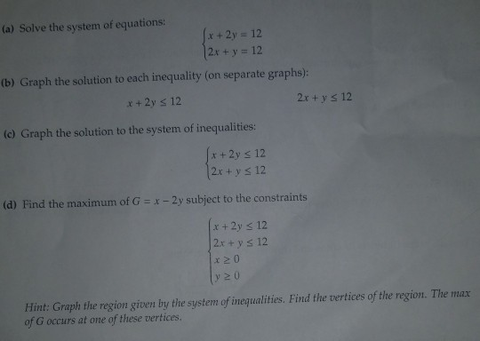 Solved (a) Solve the system of equations: x +2y 12 2x + y 12 | Chegg.com