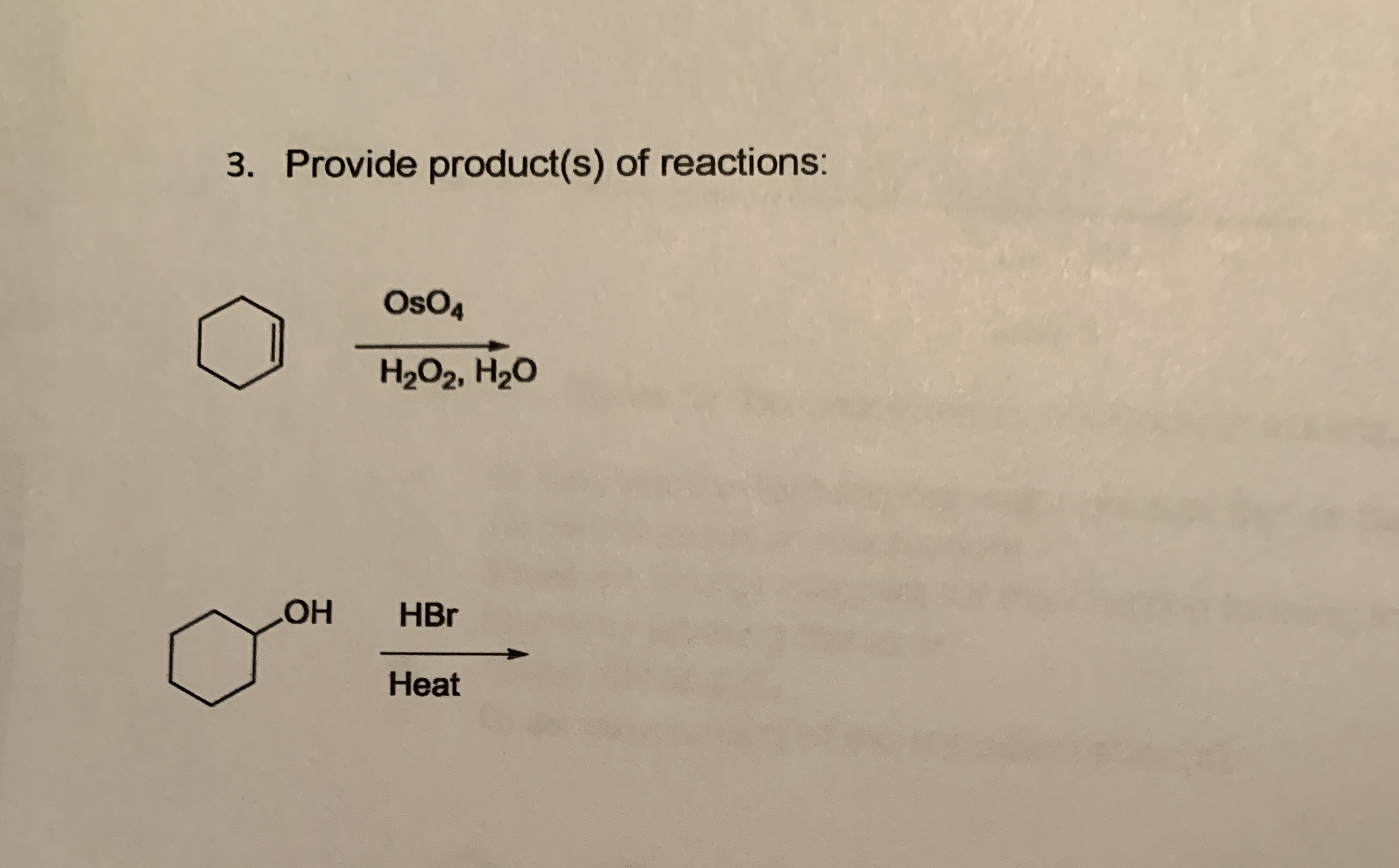 Solved 3. Provide product(s) of reactions: H2O2,H2OOsO4 | Chegg.com