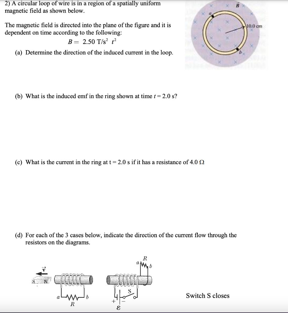 Solved 2) A circular loop of wire is in a region of a | Chegg.com