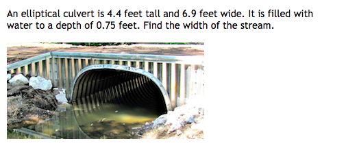 Solved An elliptical culvert is 4.4 ﻿feet tall and 6.9 ﻿feet | Chegg.com