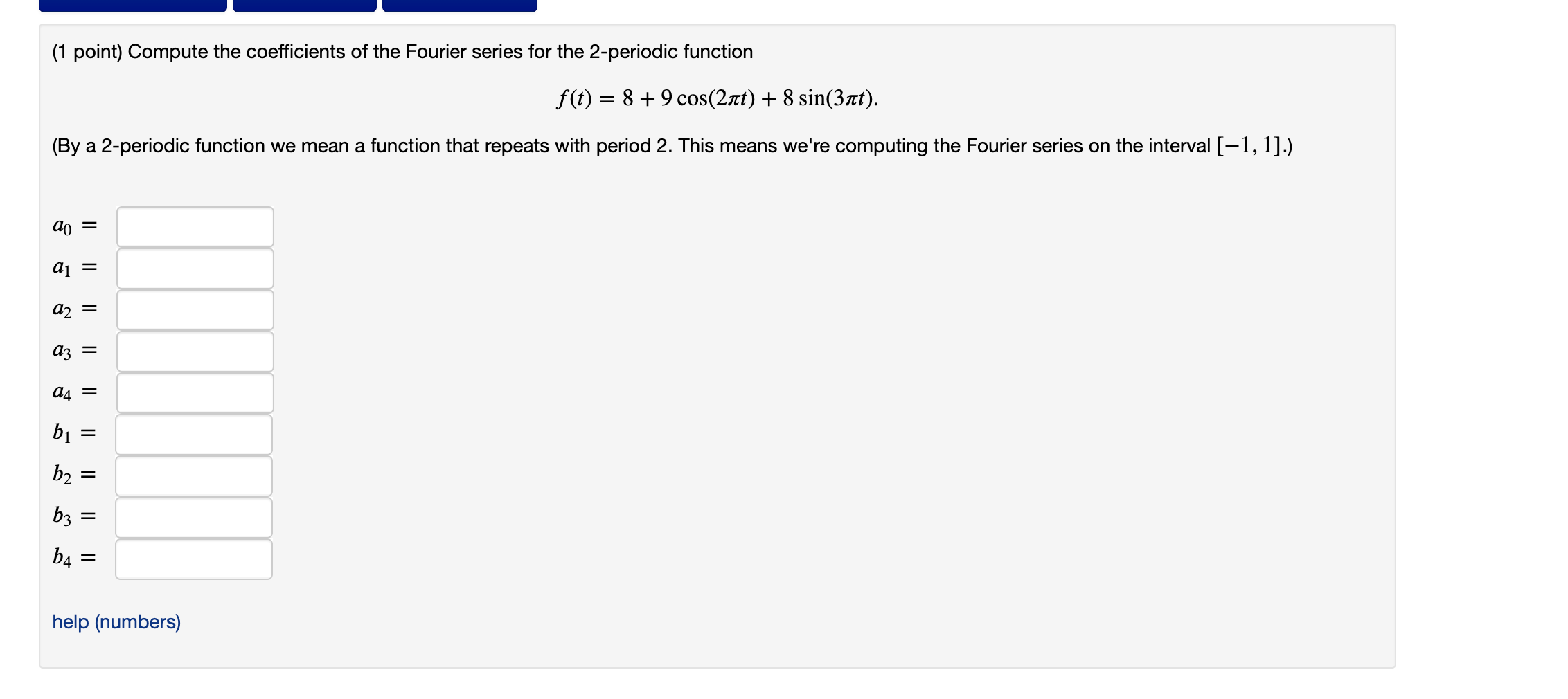 Solved (1 point) Compute the coefficients of the Fourier | Chegg.com Solved (1 point) Compute the coefficients of the Fourier | Chegg.com
