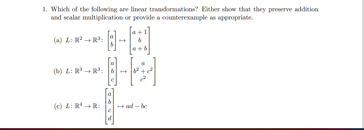 Solved 1. Which of the following are linear transformations? | Chegg.com