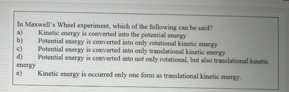 Solved In Maxwell's Wheel experiment, which of the following | Chegg.com
