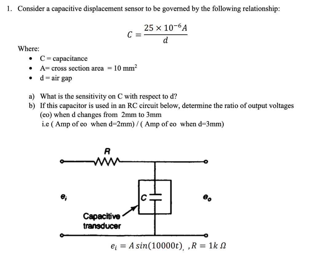 Solved 1. Consider a capacitive displacement sensor to be | Chegg.com